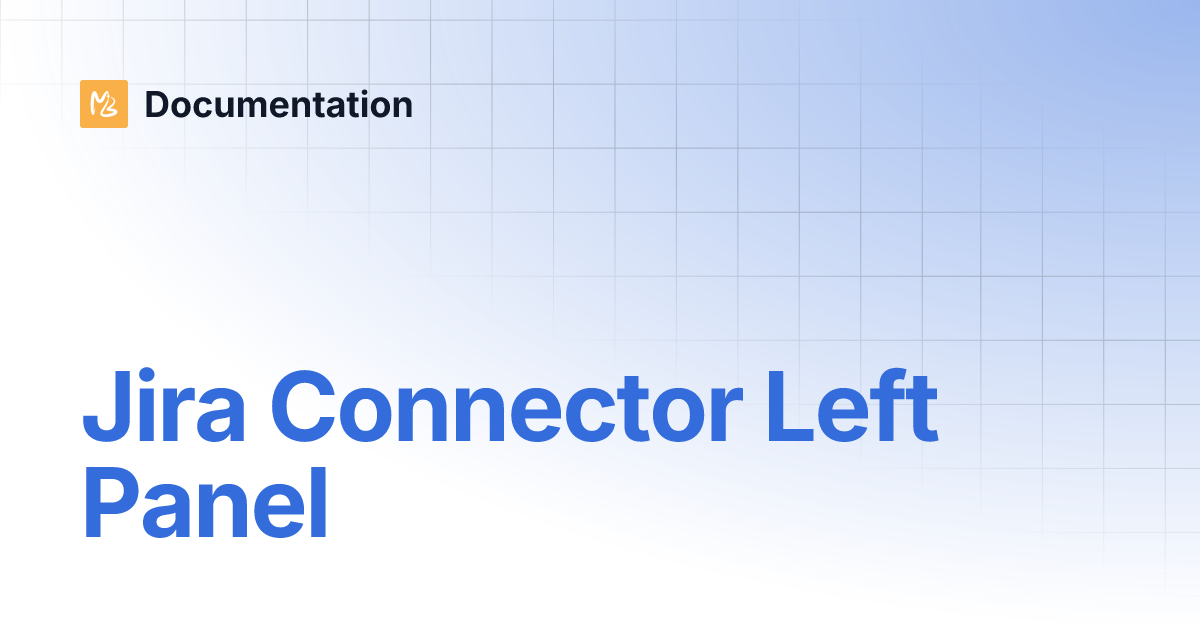 Jira Connector Left Panel | Documentation