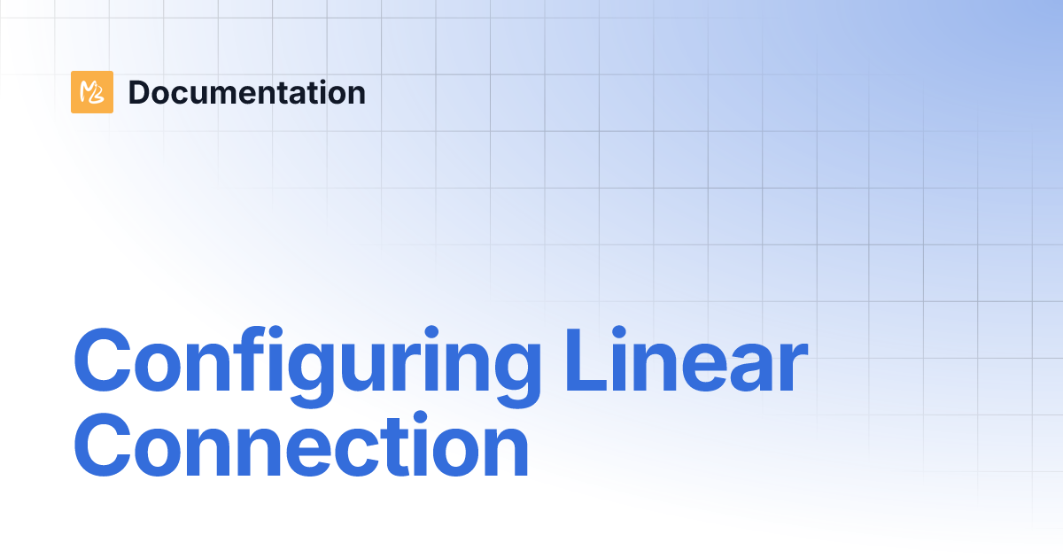 Configuring Linear Connection | Documentation