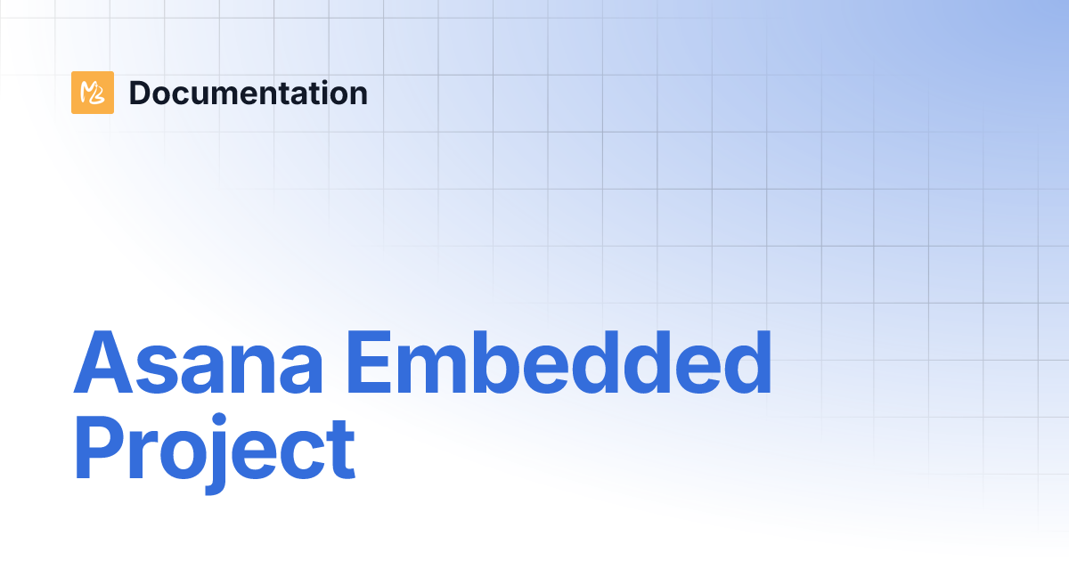 Asana Embedded Project | Documentation